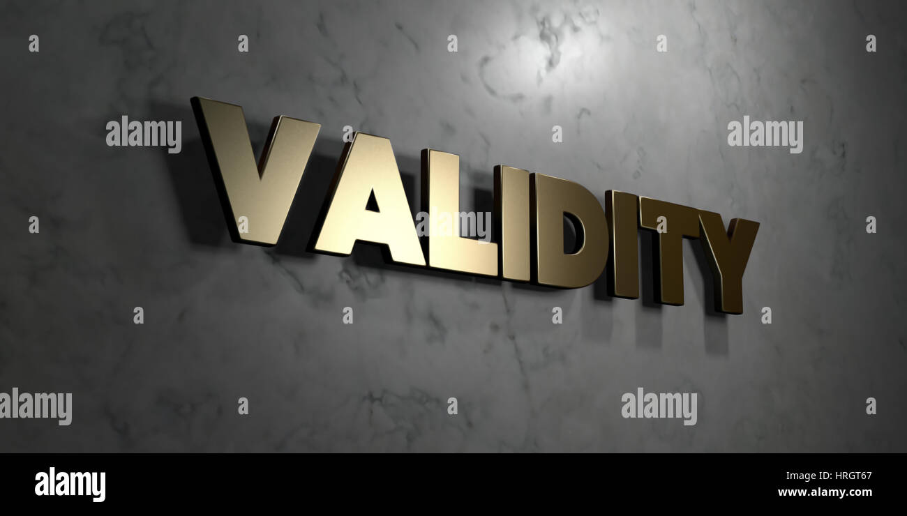 Validity - Gold sign mounted on glossy marble wall - 3D rendered ...