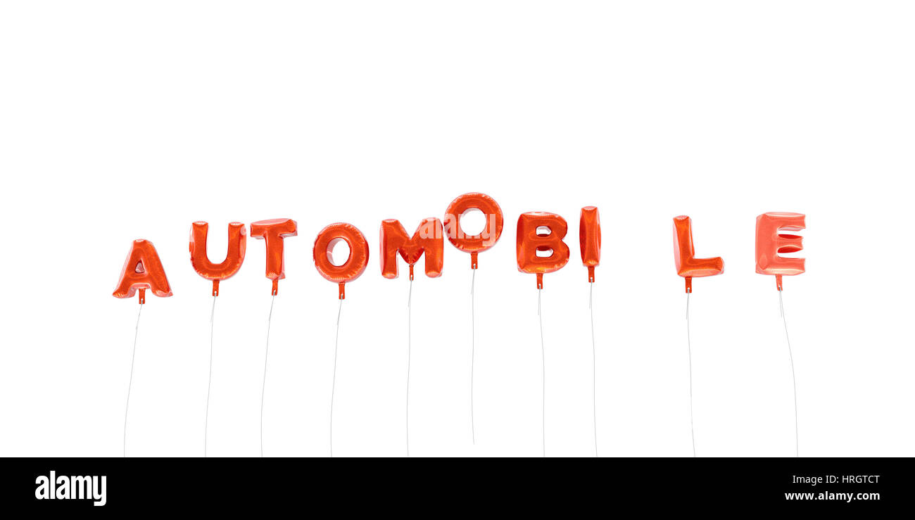 AUTOMOBILE - word made from red foil balloons - 3D rendered. Can be ...