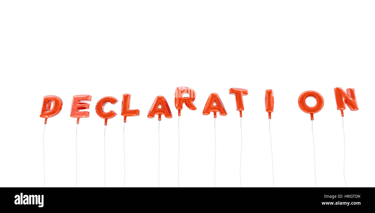 DECLARATION - word made from red foil balloons - 3D rendered. Can be ...