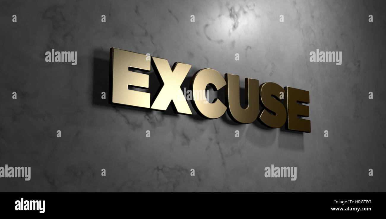 Excuse - Gold sign mounted on glossy marble wall - 3D rendered royalty ...