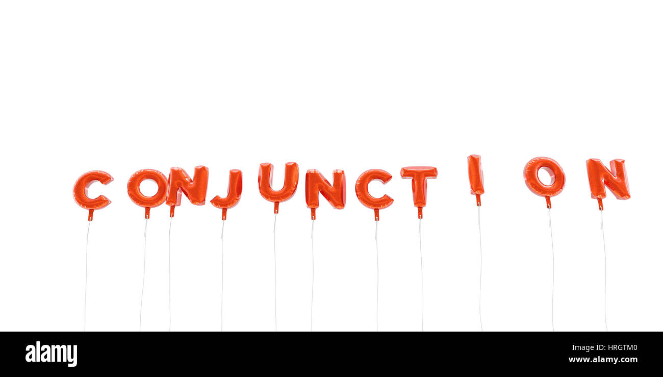 CONJUNCTION - word made from red foil balloons - 3D rendered. Can be ...