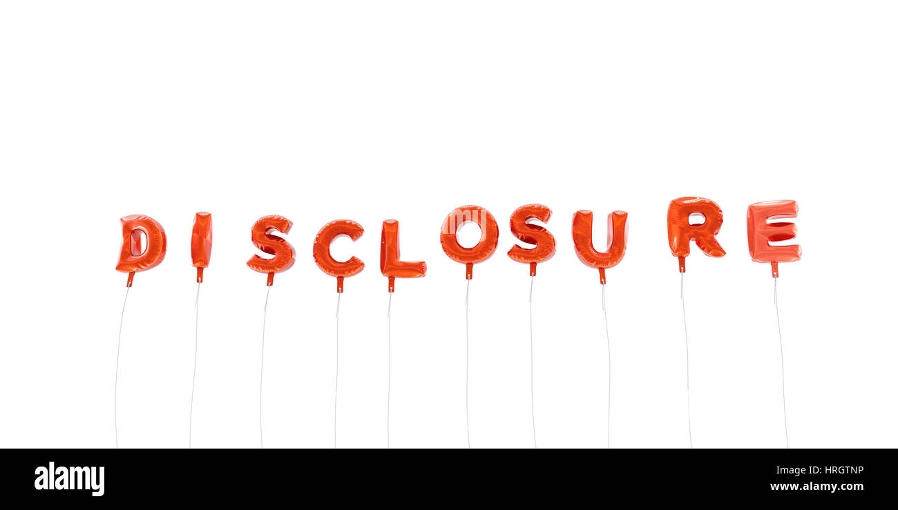 DISCLOSURE - word made from red foil balloons - 3D rendered. Can be ...
