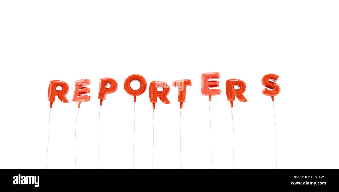 REPORTERS - word made from red foil balloons - 3D rendered. Can be used ...