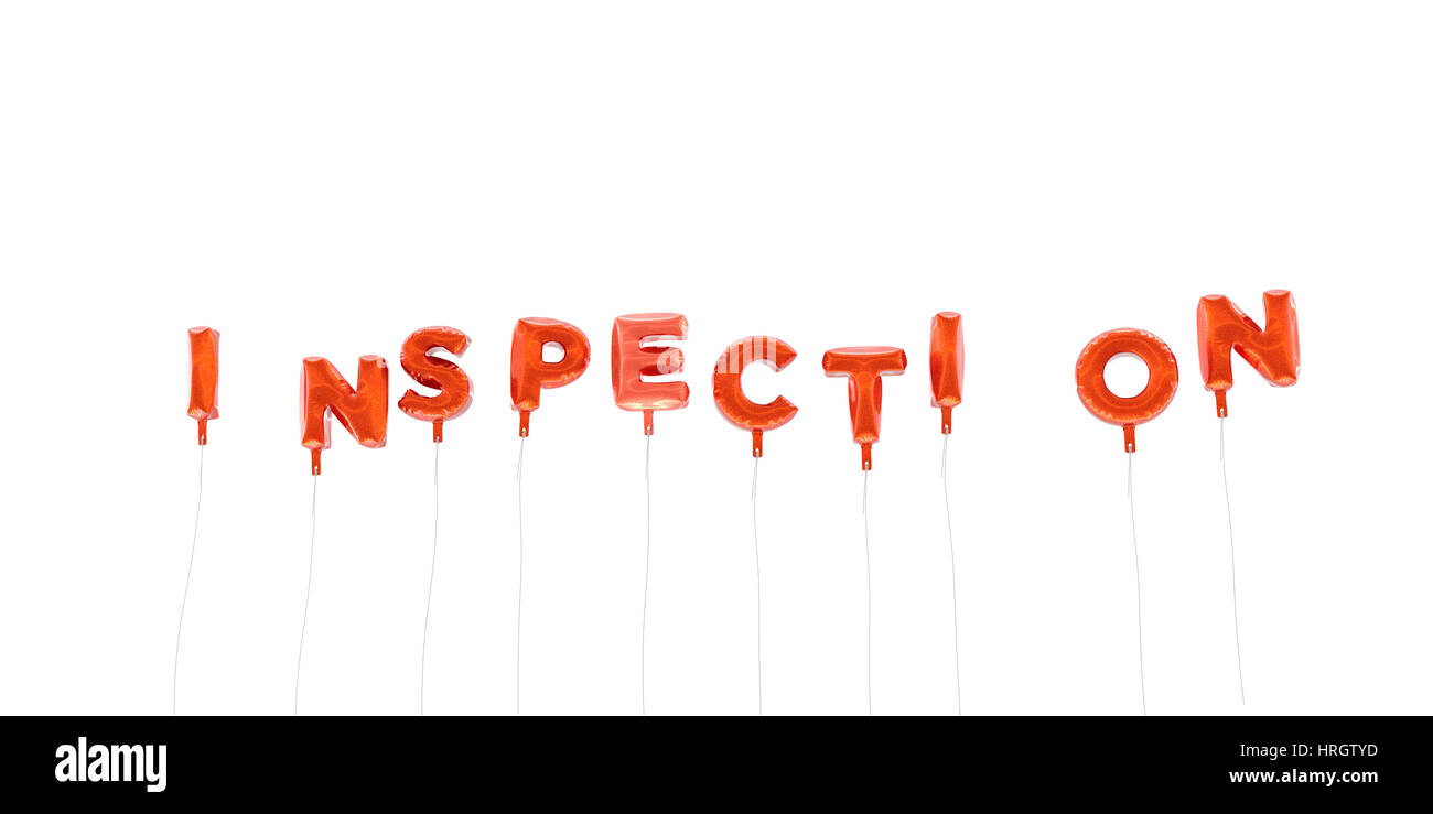 INSPECTION - word made from red foil balloons - 3D rendered. Can be ...