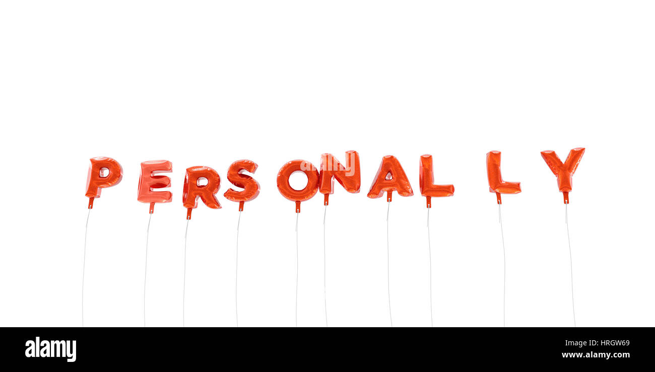 PERSONALLY - word made from red foil balloons - 3D rendered. Can be ...