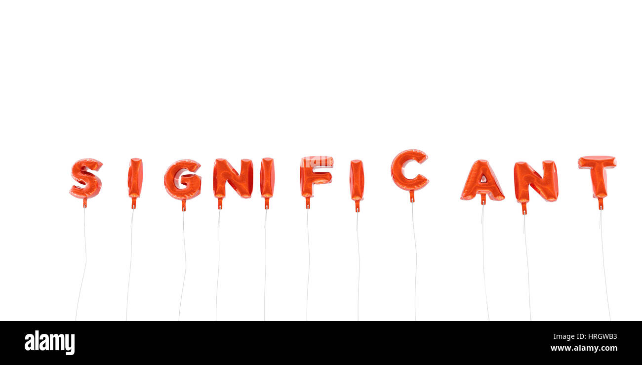 Significant word hi-res stock photography and images - Alamy