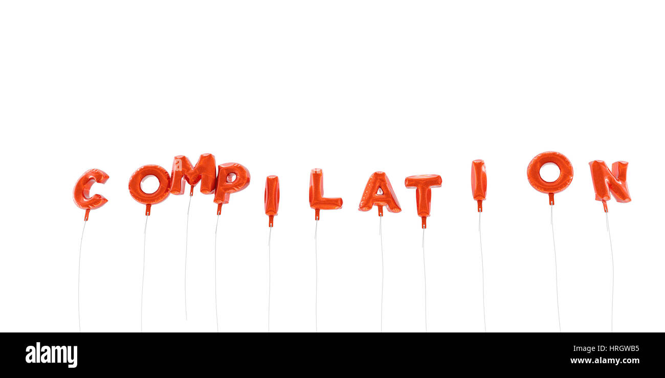 COMPILATION - word made from red foil balloons - 3D rendered. Can be ...