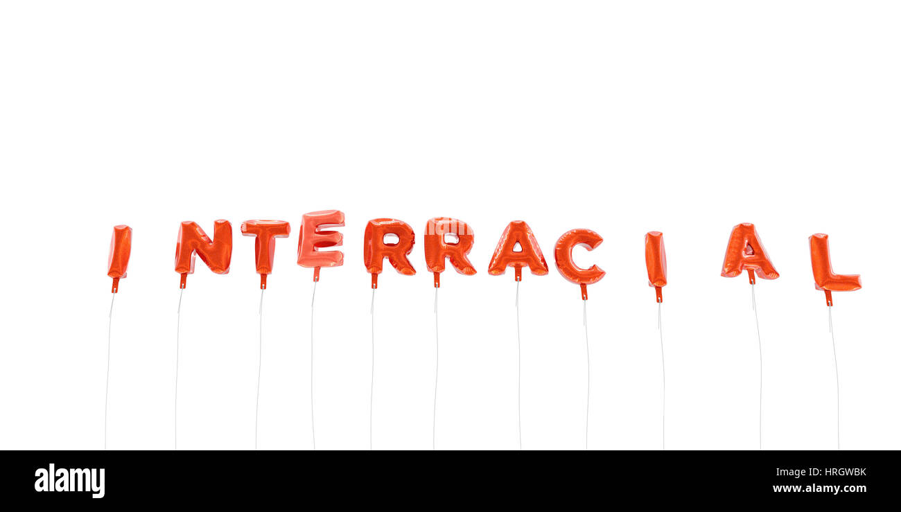INTERRACIAL - word made from red foil balloons - 3D rendered. Can be ...