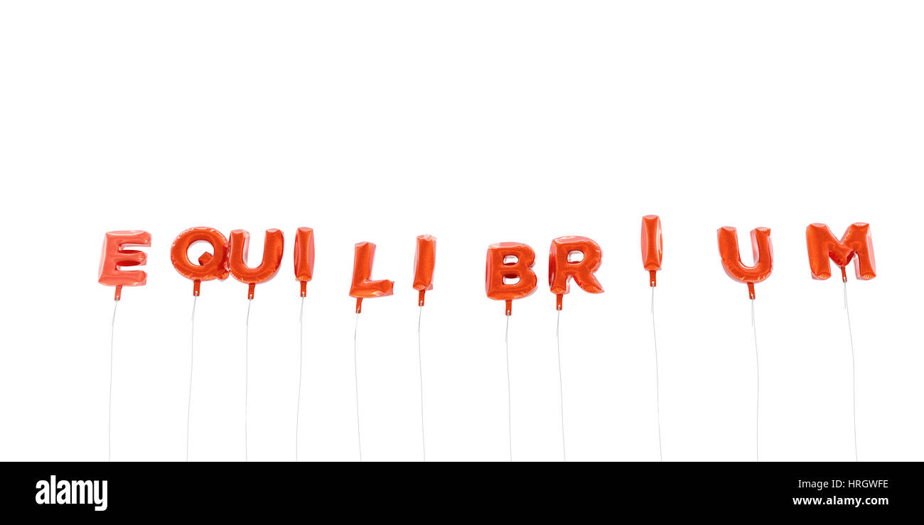 EQUILIBRIUM - word made from red foil balloons - 3D rendered. Can be ...