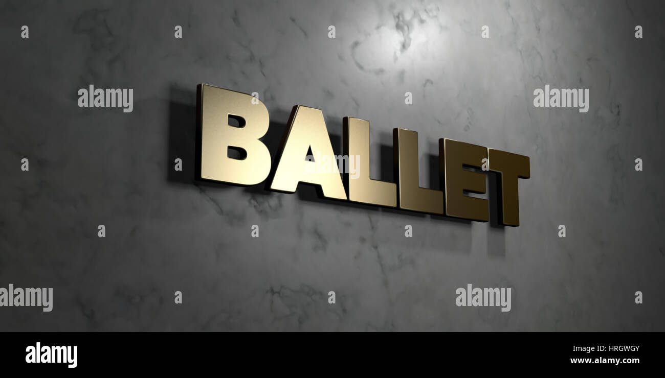 Ballet - Gold sign mounted on glossy marble wall - 3D rendered royalty ...