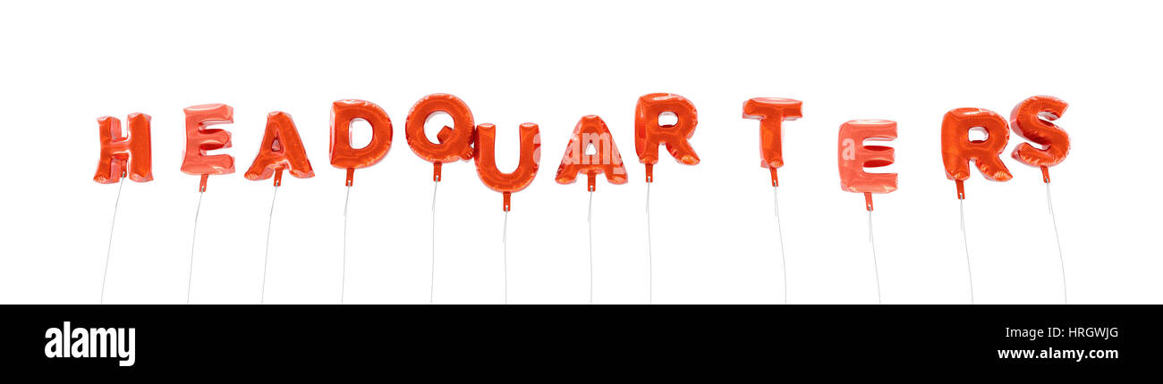 HEADQUARTERS - word made from red foil balloons - 3D rendered. Can be ...