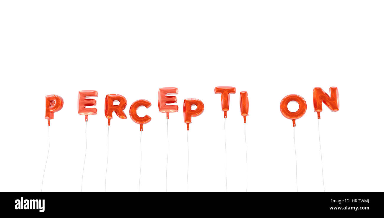 PERCEPTION - word made from red foil balloons - 3D rendered. Can be ...