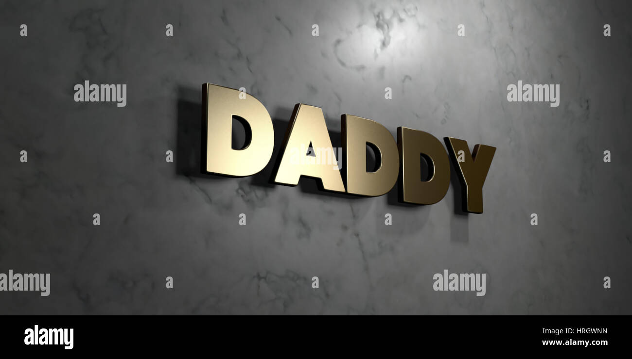 Daddy - Gold sign mounted on glossy marble wall - 3D rendered royalty ...
