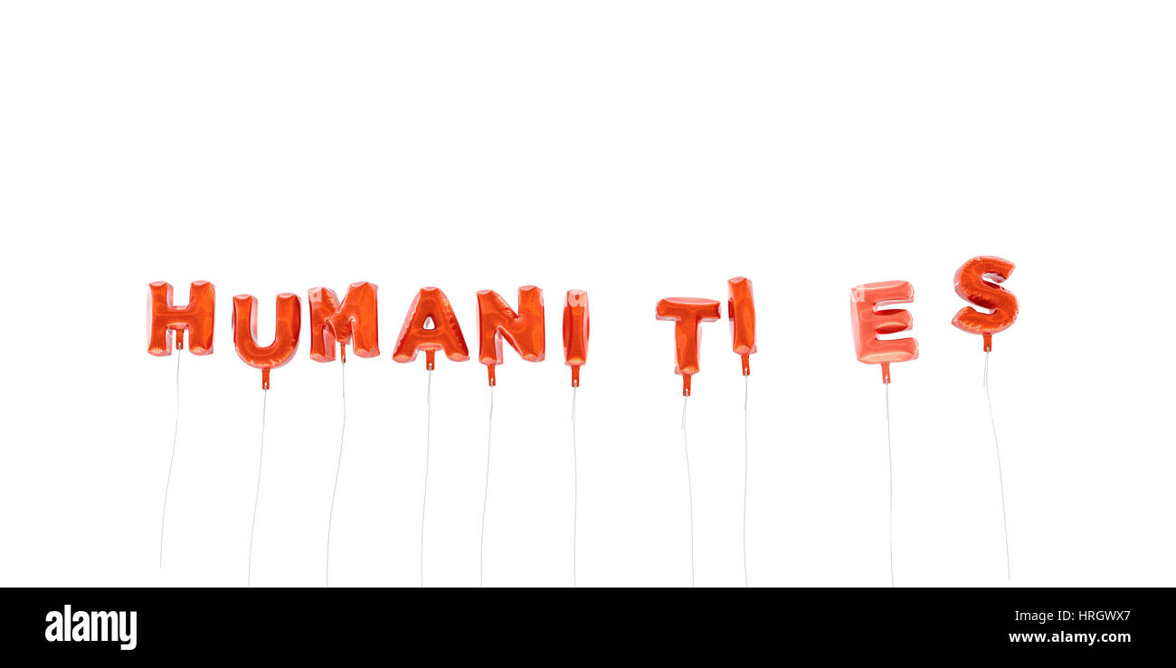HUMANITIES - word made from red foil balloons - 3D rendered. Can be ...