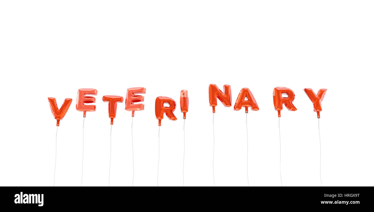 VETERINARY - word made from red foil balloons - 3D rendered. Can be ...