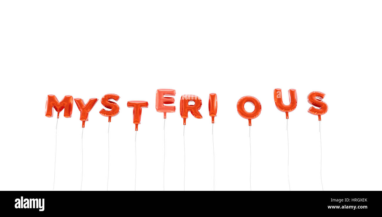 MYSTERIOUS - word made from red foil balloons - 3D rendered. Can be ...