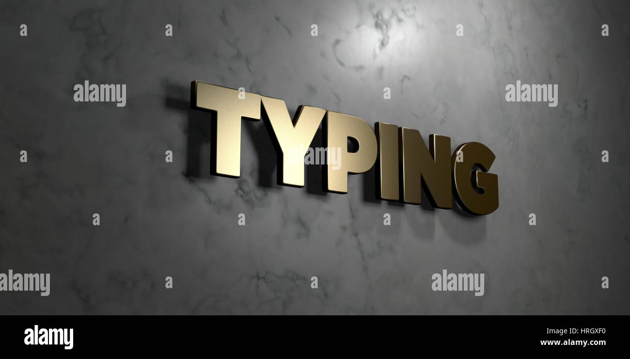 Typing - Gold sign mounted on glossy marble wall - 3D rendered royalty ...