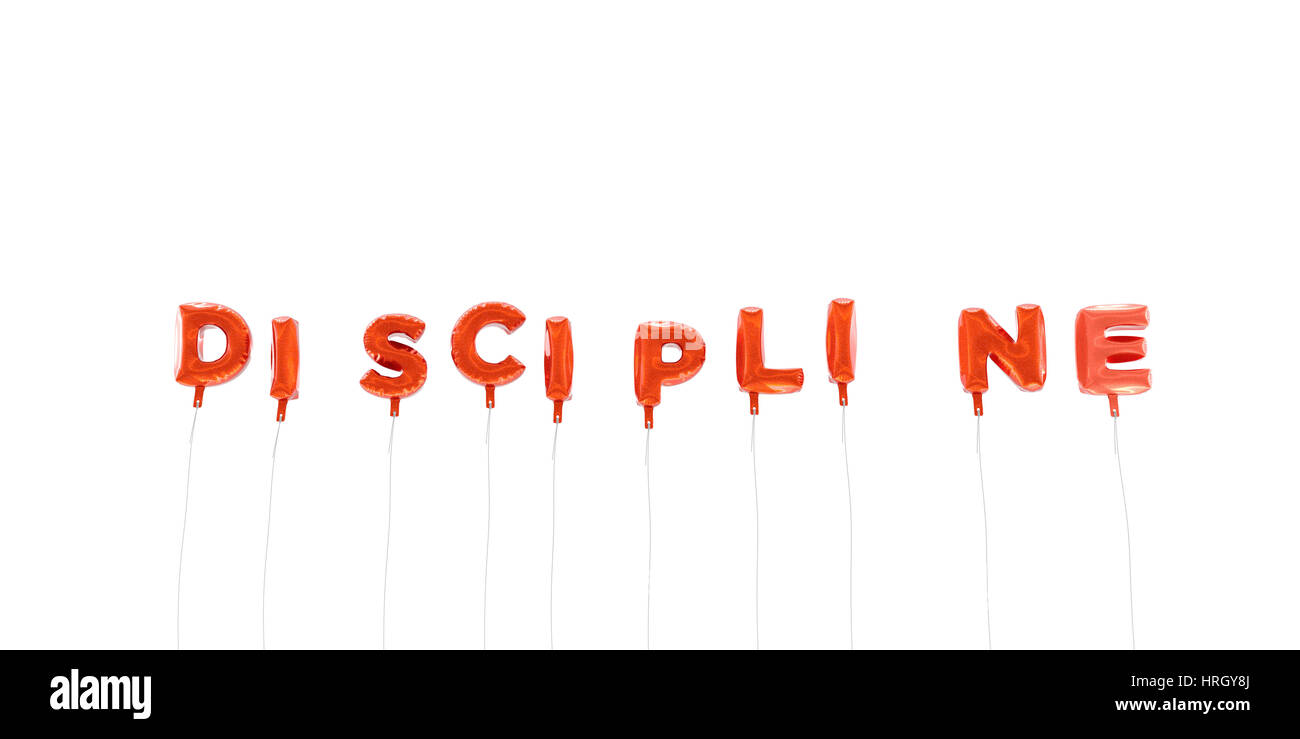DISCIPLINE - word made from red foil balloons - 3D rendered. Can be ...