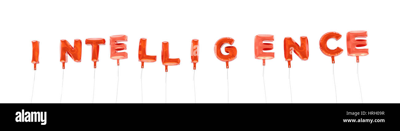INTELLIGENCE - word made from red foil balloons - 3D rendered. Can be ...