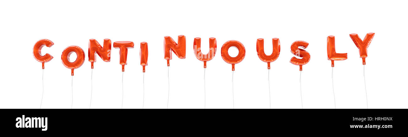 CONTINUOUSLY - word made from red foil balloons - 3D rendered. Can be ...