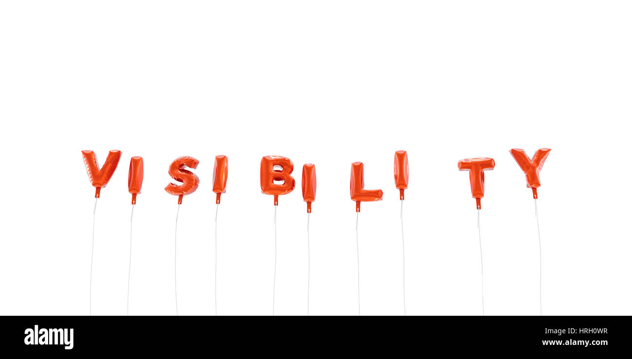 VISIBILITY - word made from red foil balloons - 3D rendered. Can be ...