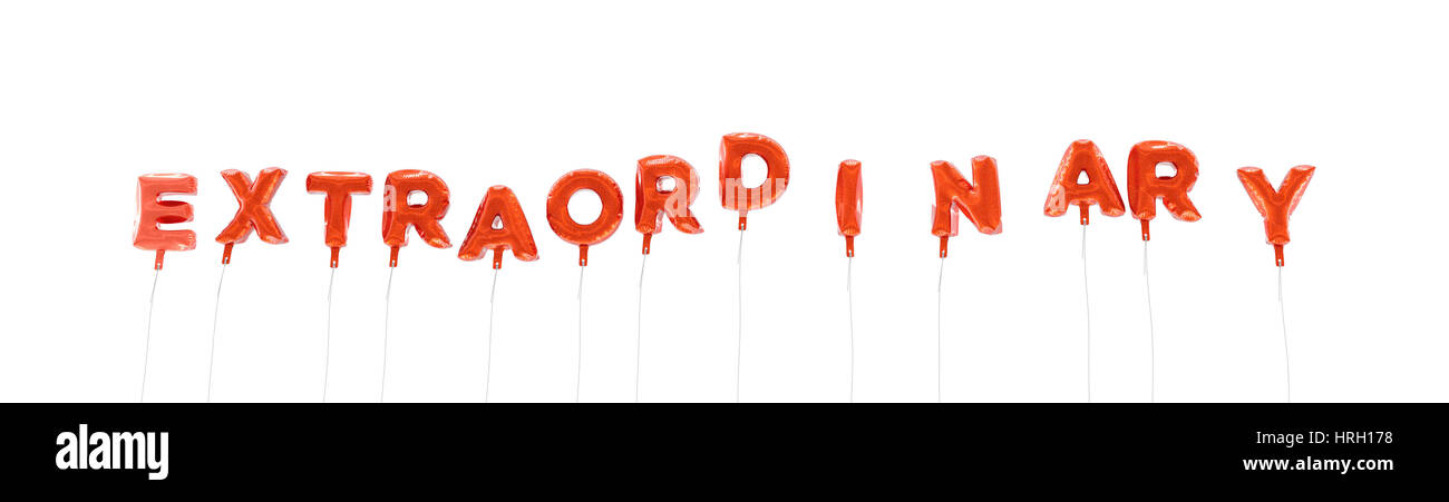 EXTRAORDINARY - word made from red foil balloons - 3D rendered. Can be ...