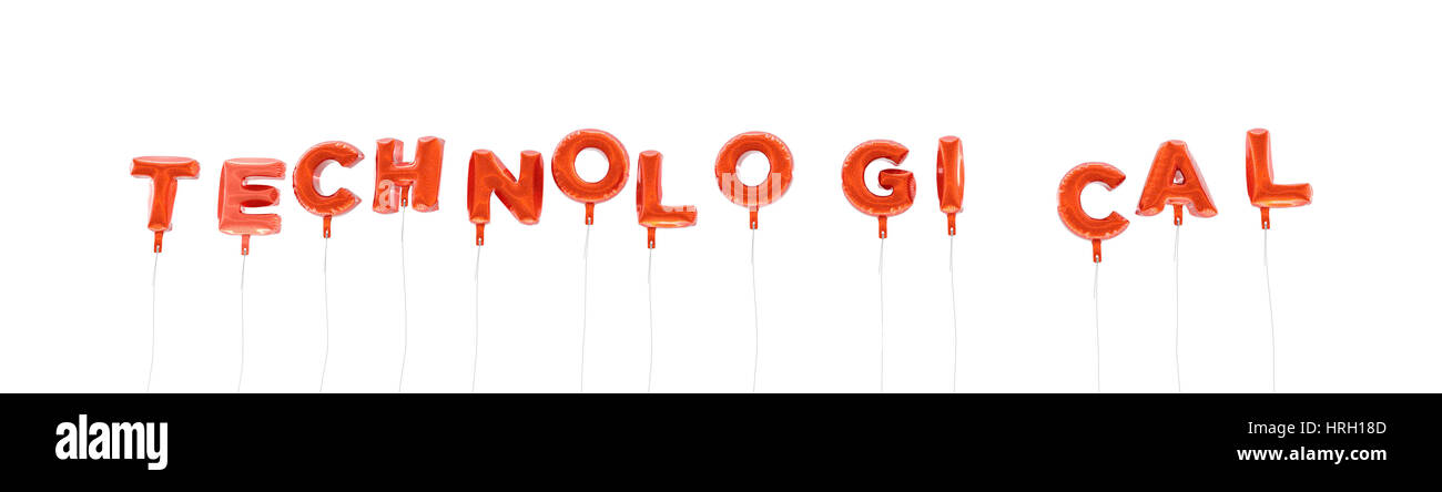 TECHNOLOGICAL - word made from red foil balloons - 3D rendered. Can be ...