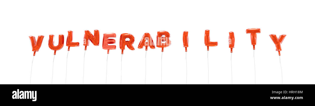 VULNERABILITY - word made from red foil balloons - 3D rendered. Can be ...