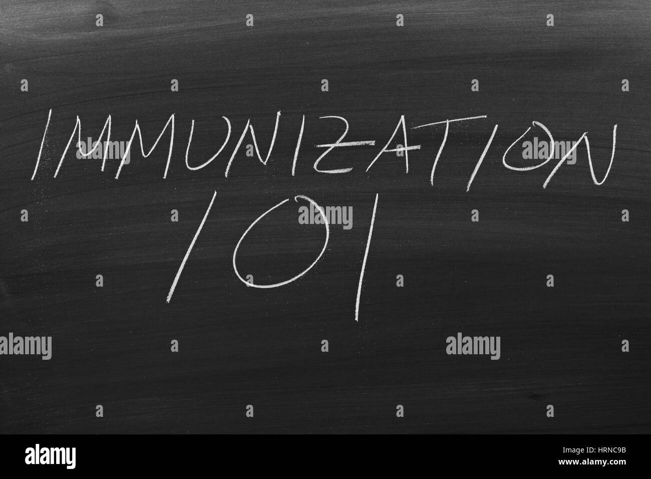The words "Immunization 101" on a blackboard in chalk Stock Photo - Alamy