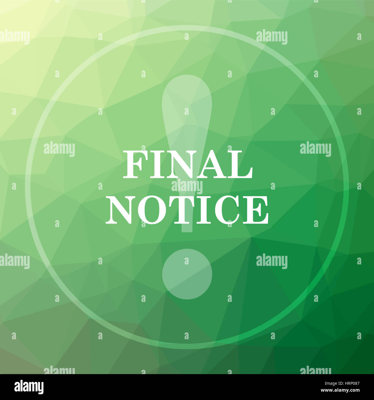 Final notice icon. Final notice website button on green low poly ...