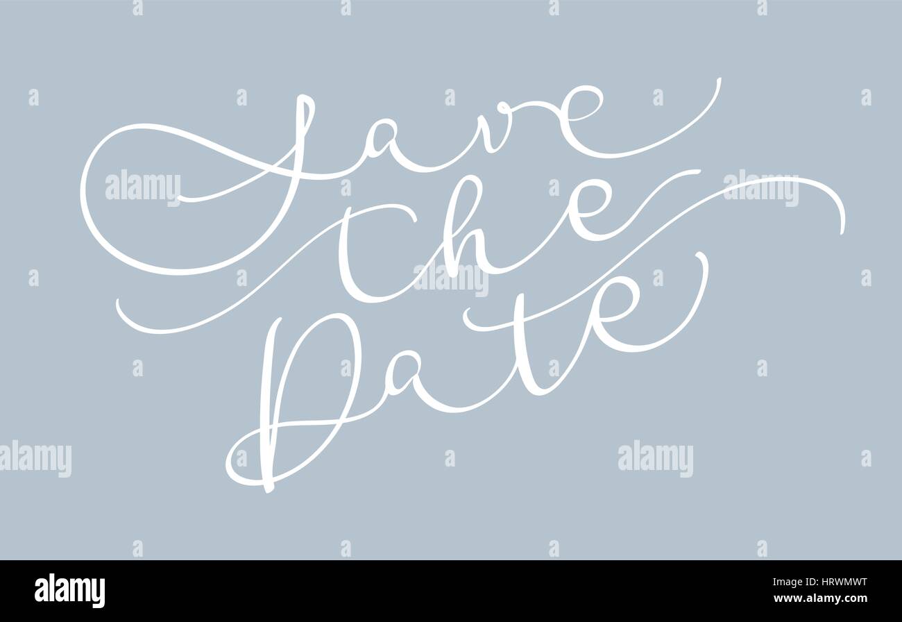 Save the date text on gray background. Calligraphy lettering Vector ...