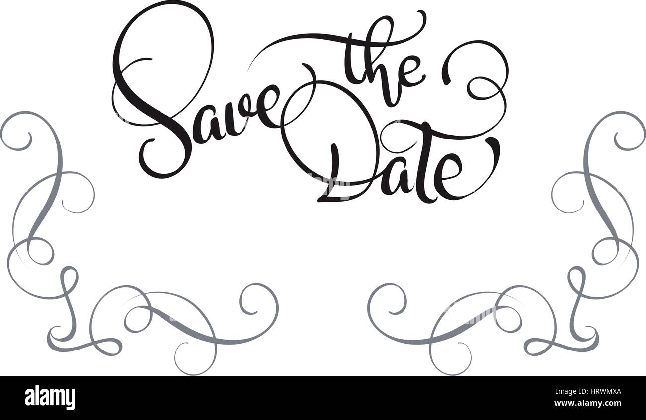 Save the date text on white background. Calligraphy lettering Vector ...