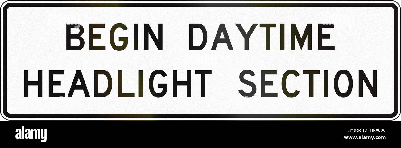 United States MUTCD road sign - Begin daytime headlight section Stock ...