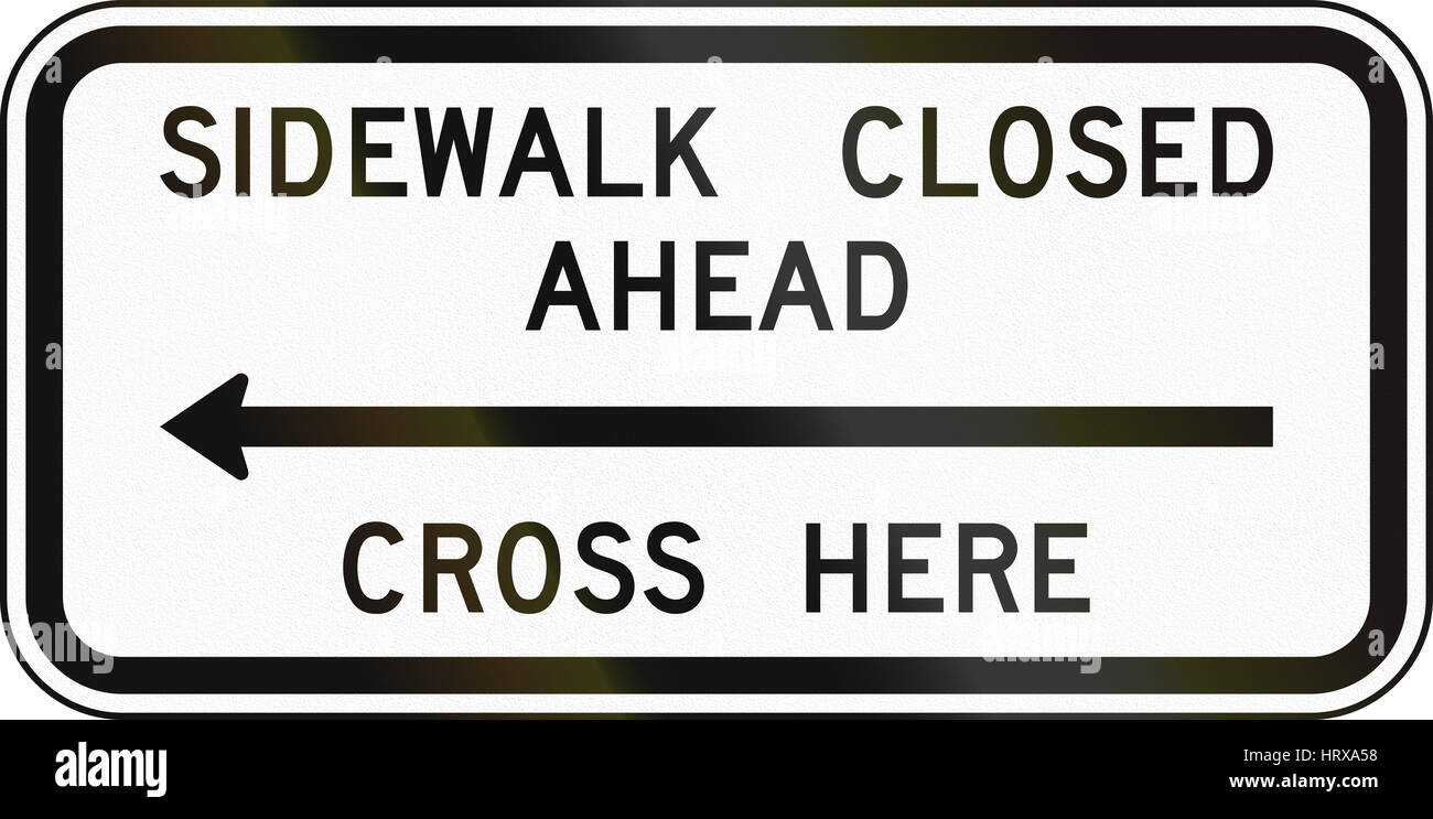 United States MUTCD regulatory road sign - Sidewalk closed Stock Photo ...