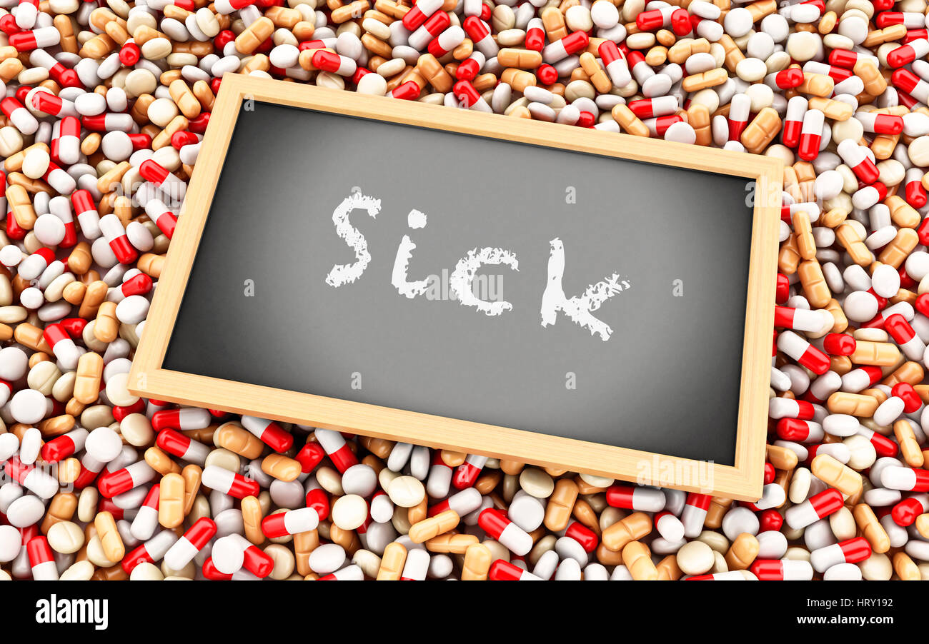 3d illustation. Capsules and blackboard with text "sick". Healthcare ...