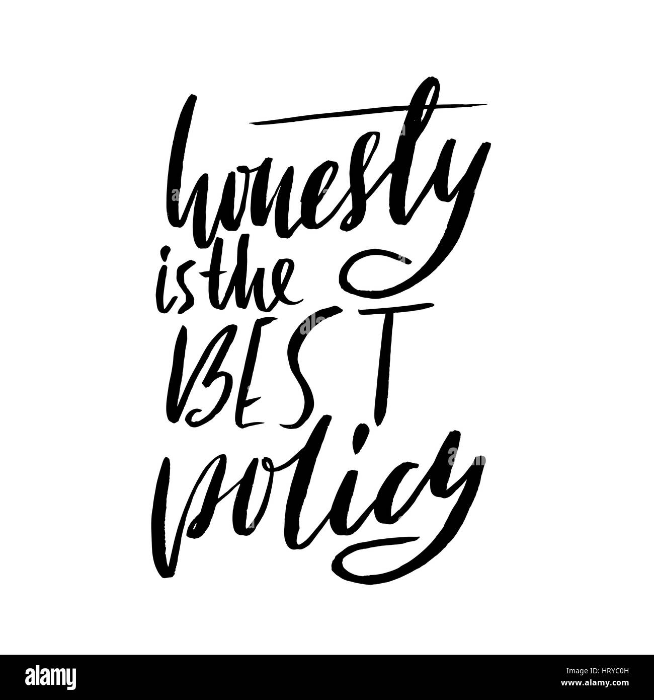 Honesty is the best policy. Hand drawn lettering proverb. Vector ...