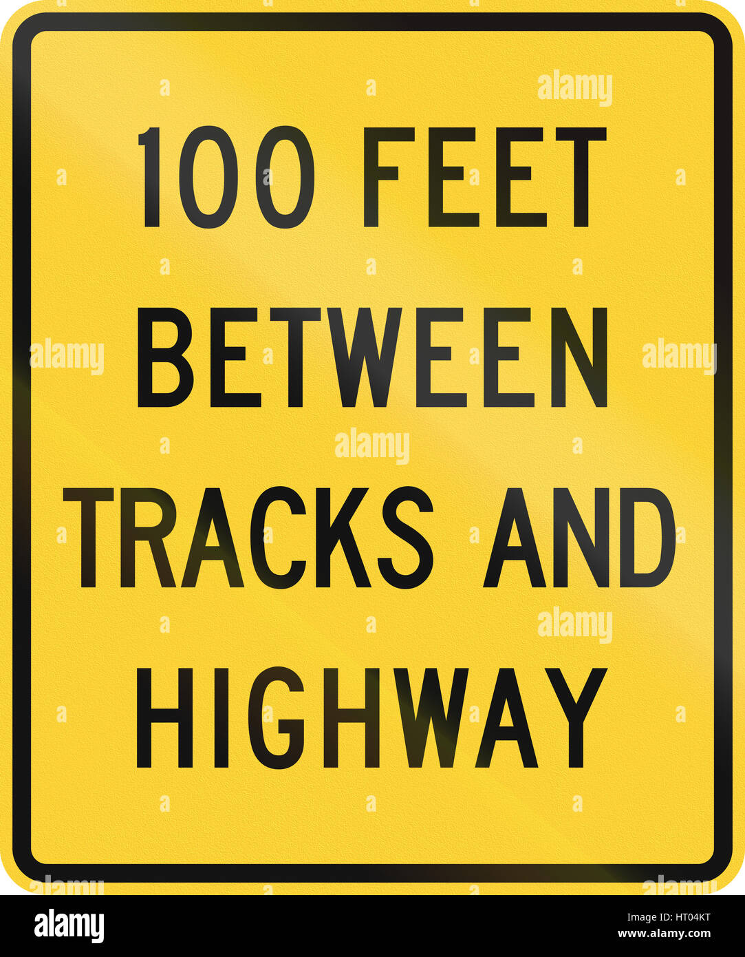 United States MUTCD road sign - 100 Feet between tracks and highway ...
