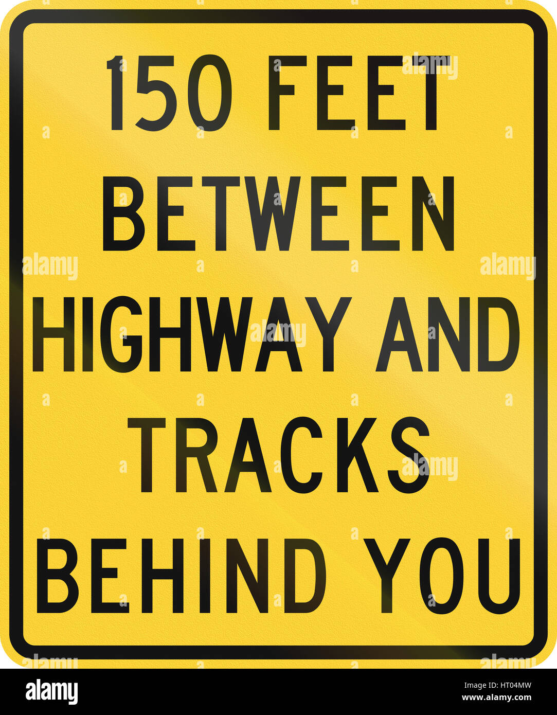 United States MUTCD road sign - 150 feet between highway and tracks ...