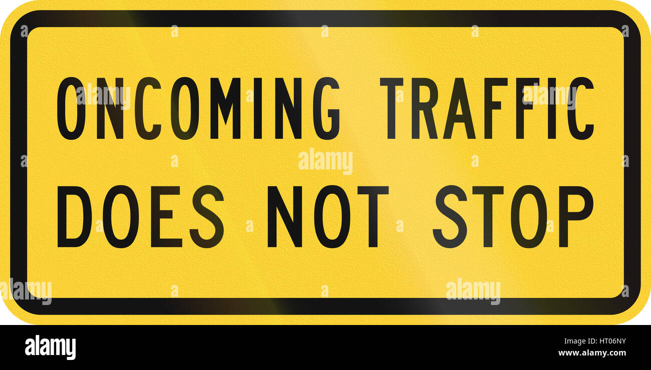 United States MUTCD road sign - Oncoming traffic does not stop Stock ...