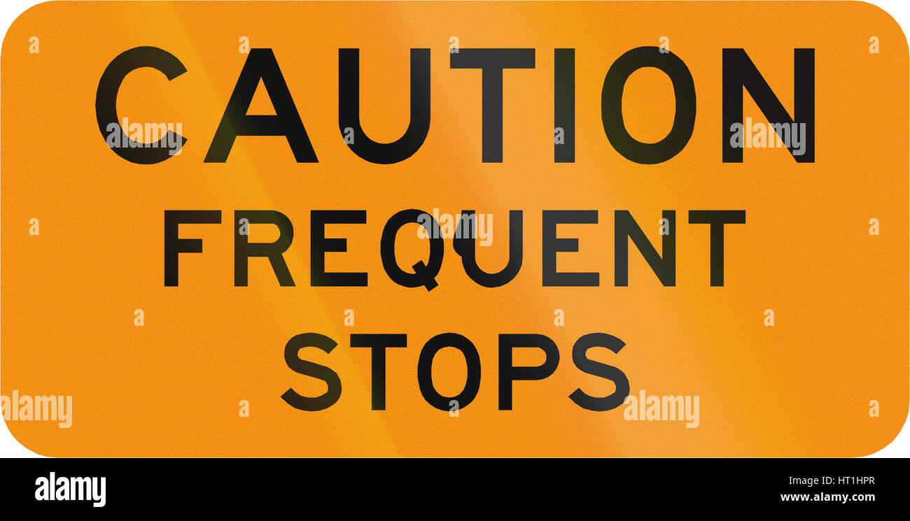 Road sign used in the US state of Virginia - Caution frequent stops ...