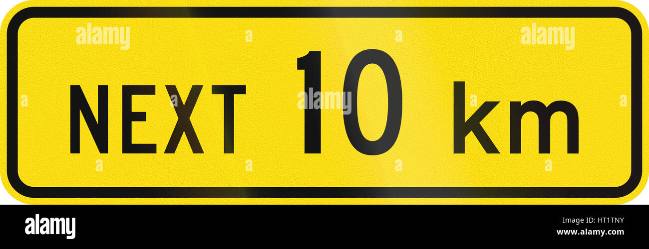 New Zealand road sign - Sign effective for the next 10 kilometres Stock ...