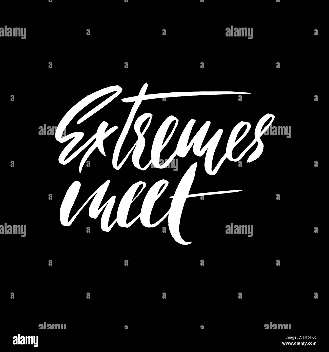 Extremes meet. Hand drawn lettering proverb. Vector typography design ...