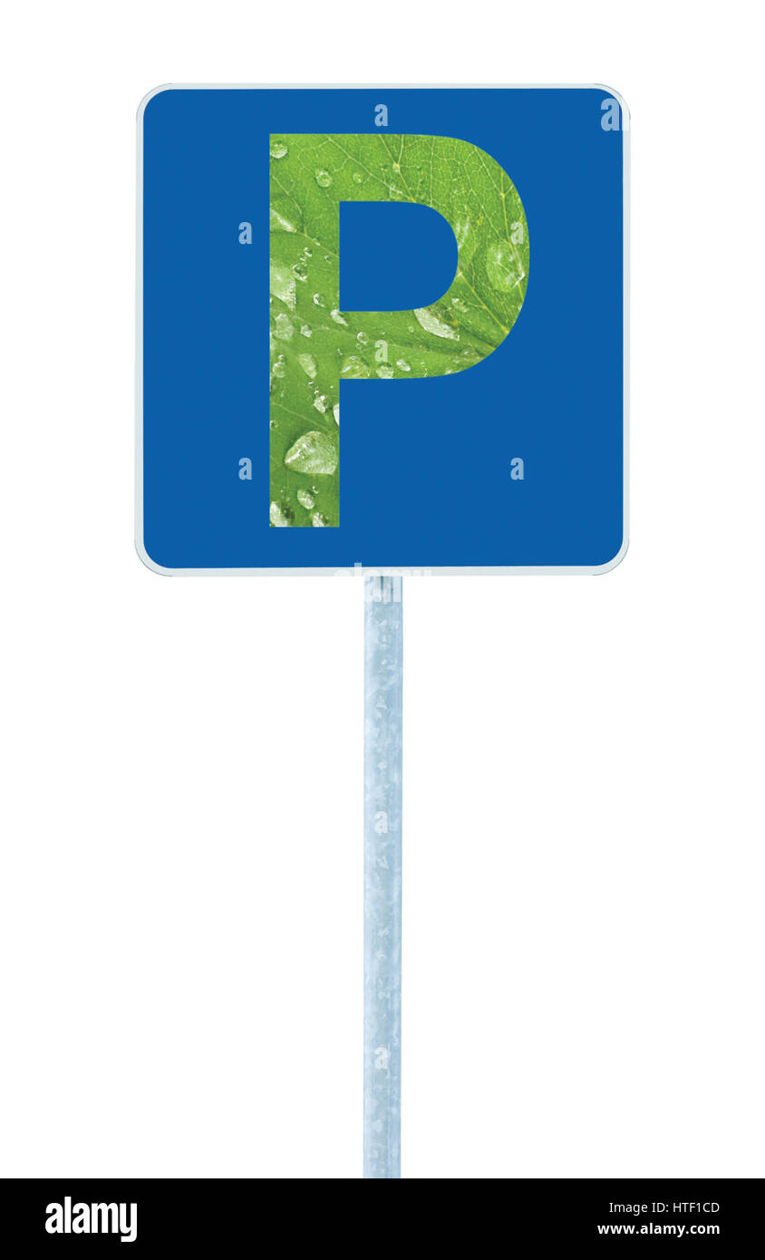 Parking Place Road Sign On Post Pole Traffic Roadsign Blue P Signage parking-place-road-sign-on-post-pole-traffic-roadsign-blue-p-signage