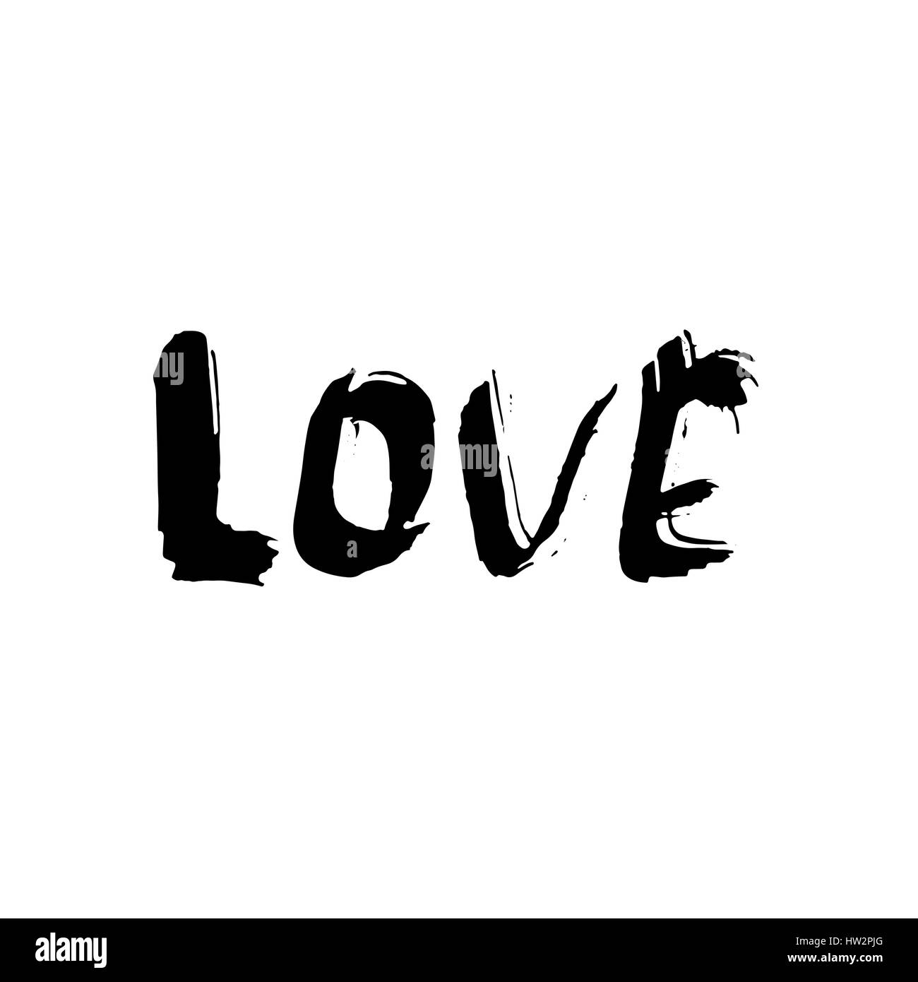 Love. Ink hand drawn lettering. Modern dry brush typography. Grunge ...