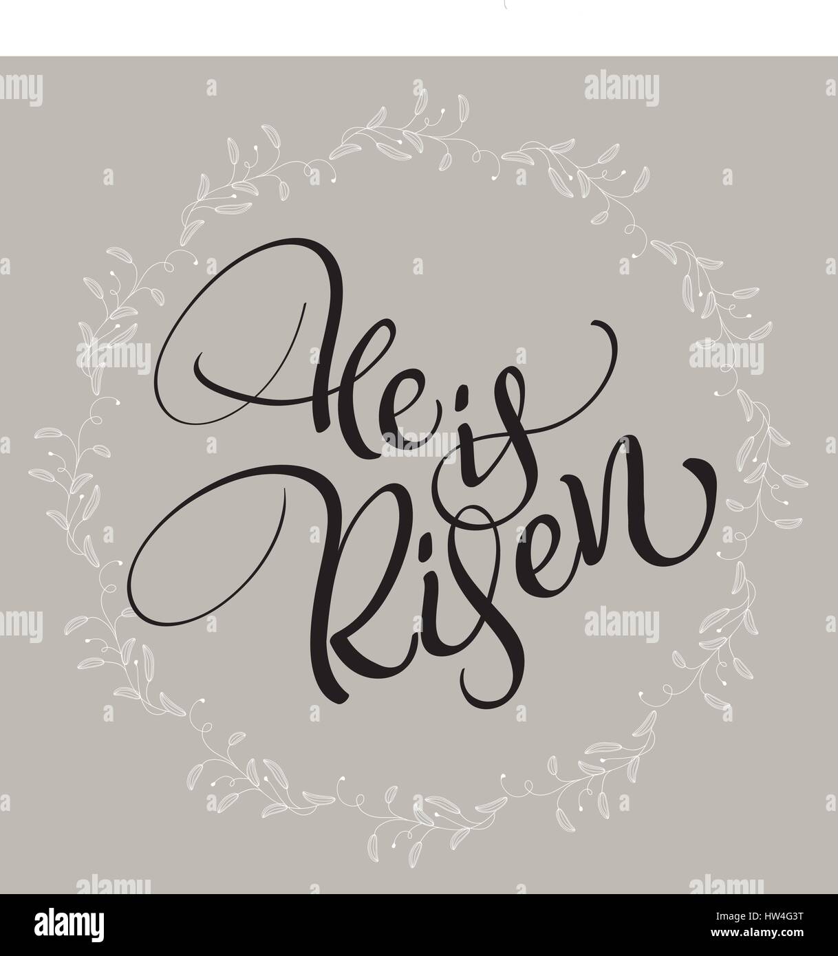 He is Risen text with round frame on background. Calligraphy lettering ...