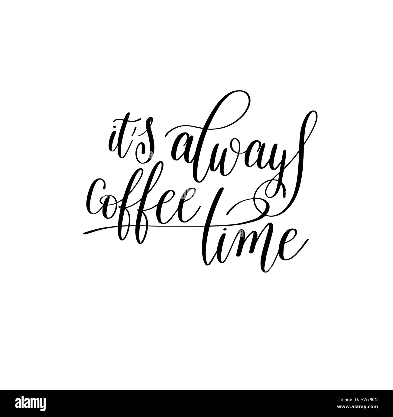 Always coffee time black hi-res stock photography and images - Alamy