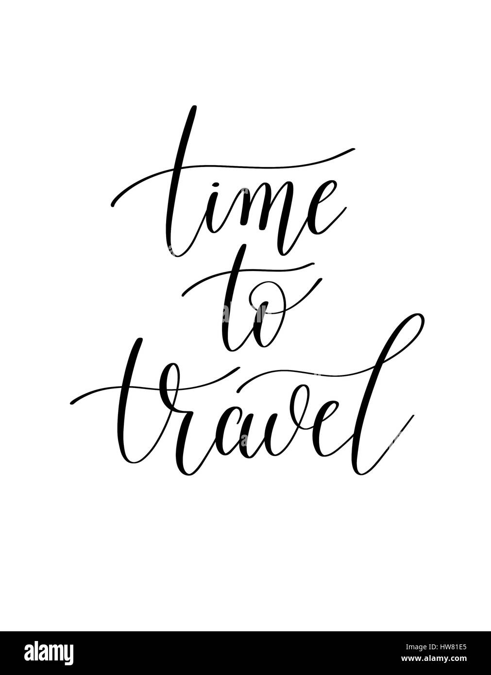 time to travel black and white hand written ink lettering positive ...