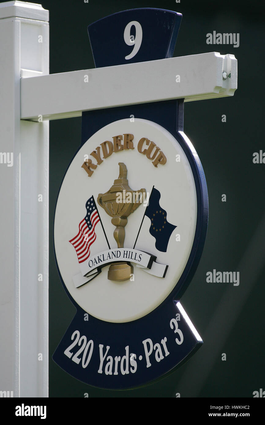HOLE SIGN AT OAKLAND HILLS RYDER CUP 2004 OAKLAND HILLS OAKLAND HILLS ...