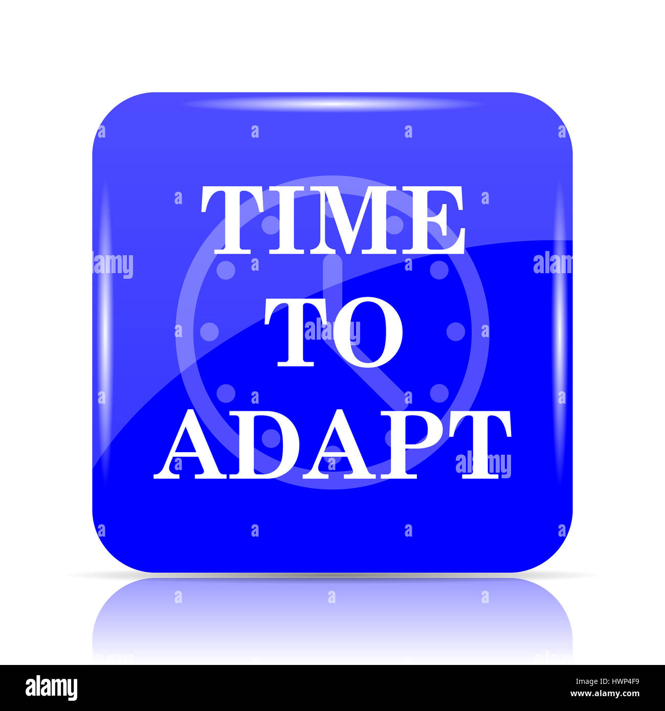 Time to adapt icon, blue website button on white background Stock Photo ...