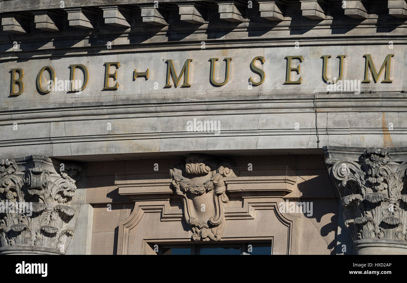 Berlin, Germany. 27th Mar, 2017. The lettering of the Bode Museum in ...